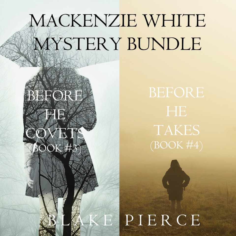 Mackenzie White Mystery Bundle: Before he Covets (#3) and Before he ...