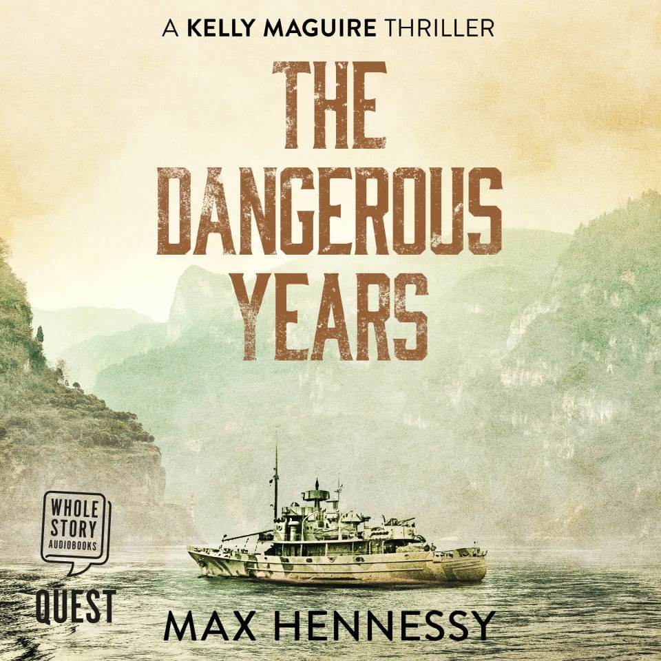 The Dangerous Years by Max Hennessy - Audiobook