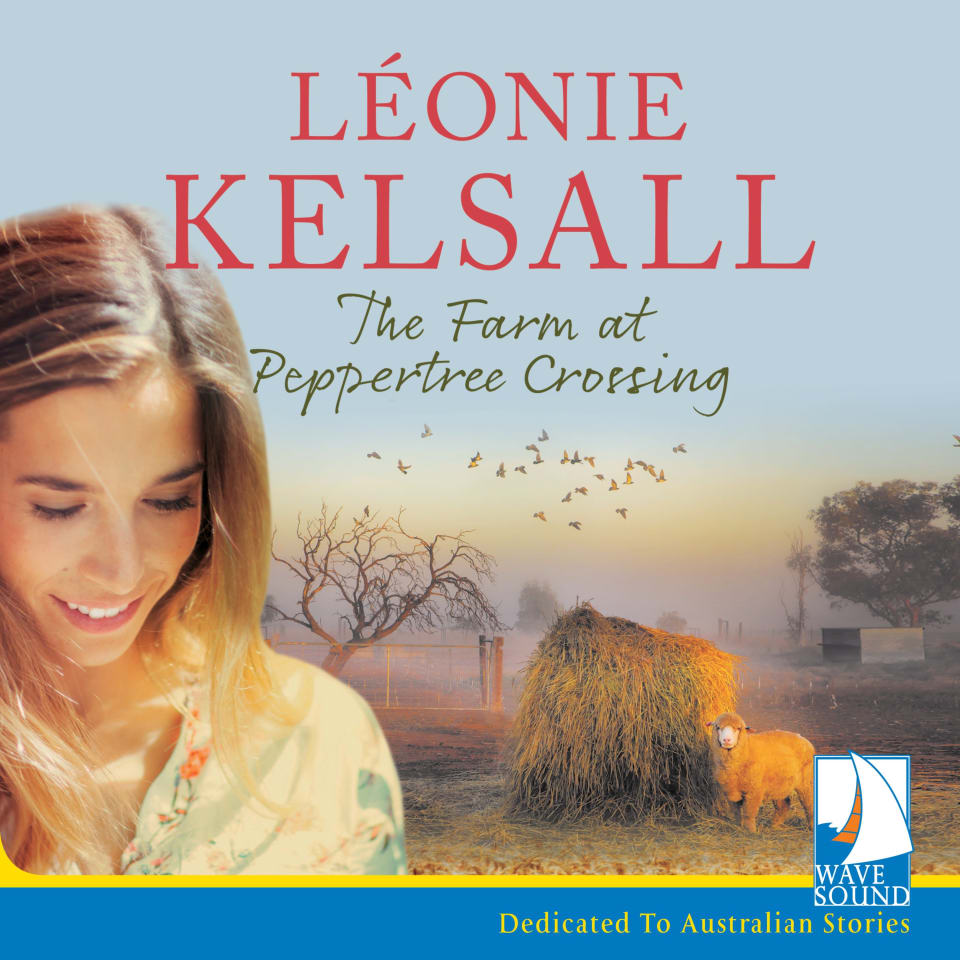 The Farm at Peppertree Crossing by Léonie Kelsall - Audiobook