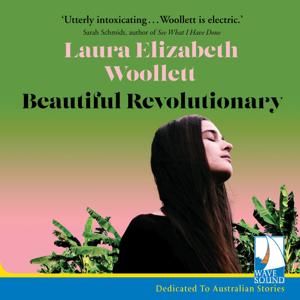 Beautiful Revolutionary by Laura Elizabeth Woollett - Audiobook