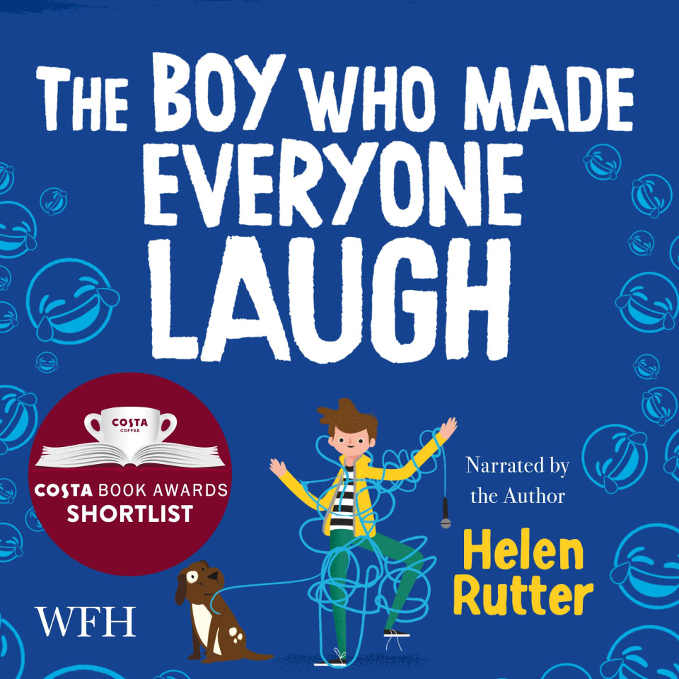 The Boy Who Made Everyone Laugh by Helen Rutter - Audiobook