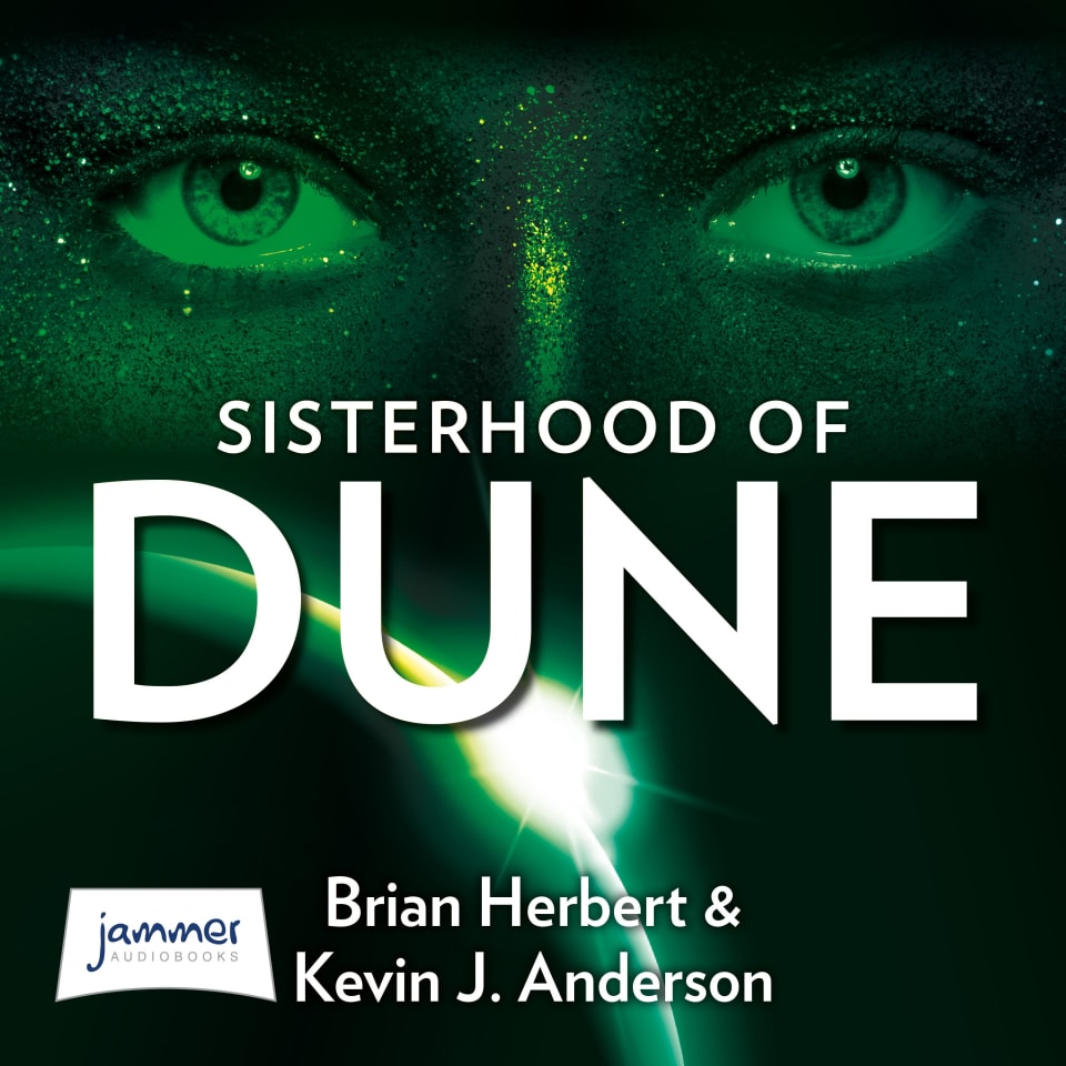Dune: Sisterhood of Dune by Brian Herbert & Kevin J. Anderson - Audiobook