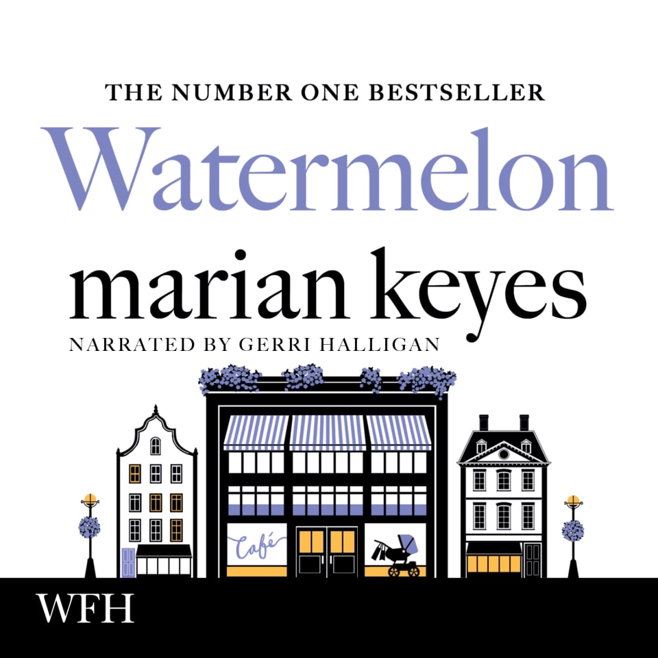 Watermelon by Marian Keyes - Audiobook
