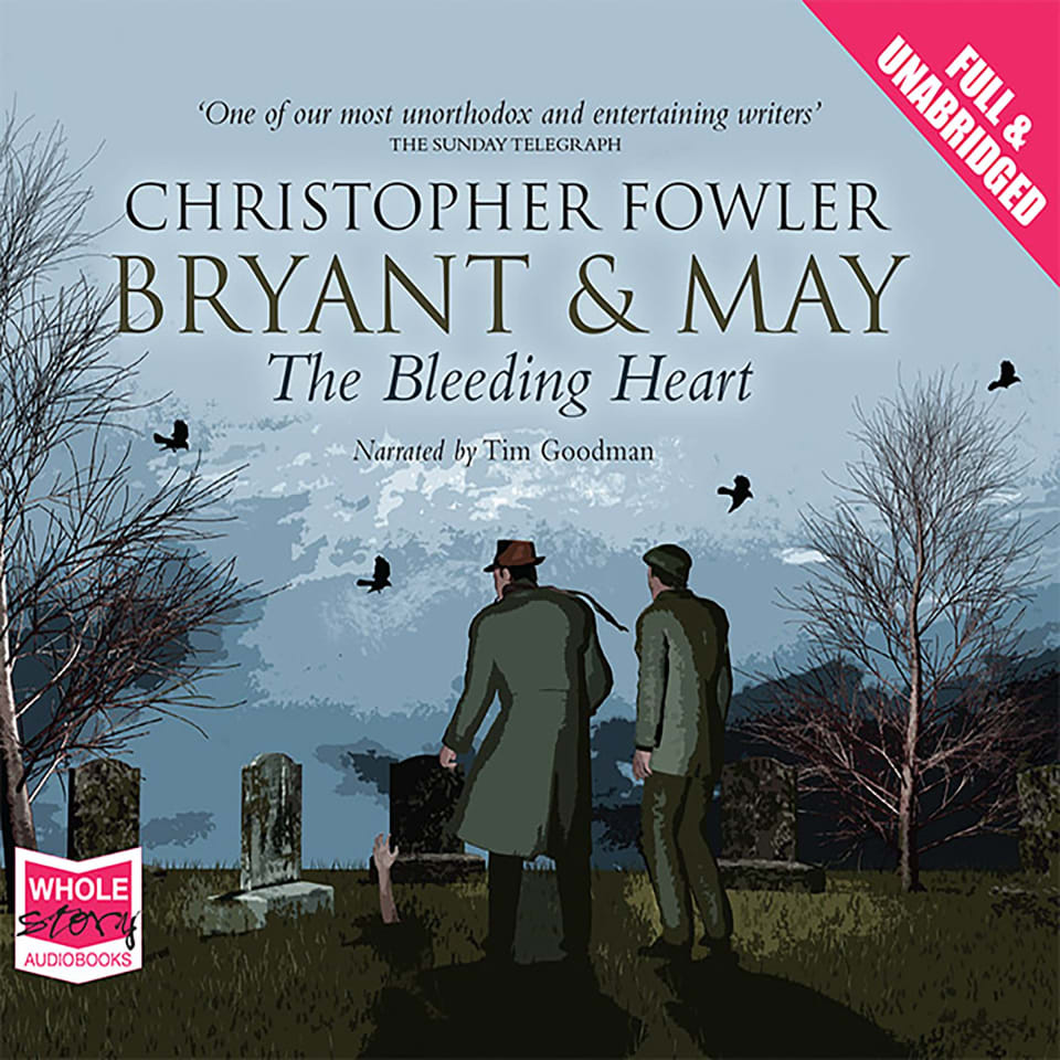 Bryant & May - The Bleeding Heart by Christopher Fowler - Audiobook