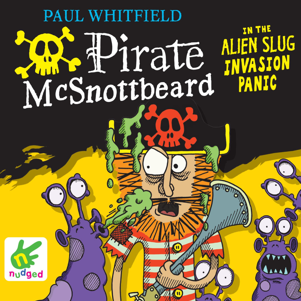 Pirate McSnottbeard in the Alien Slug Invasion Panic by Paul Whitfield ...