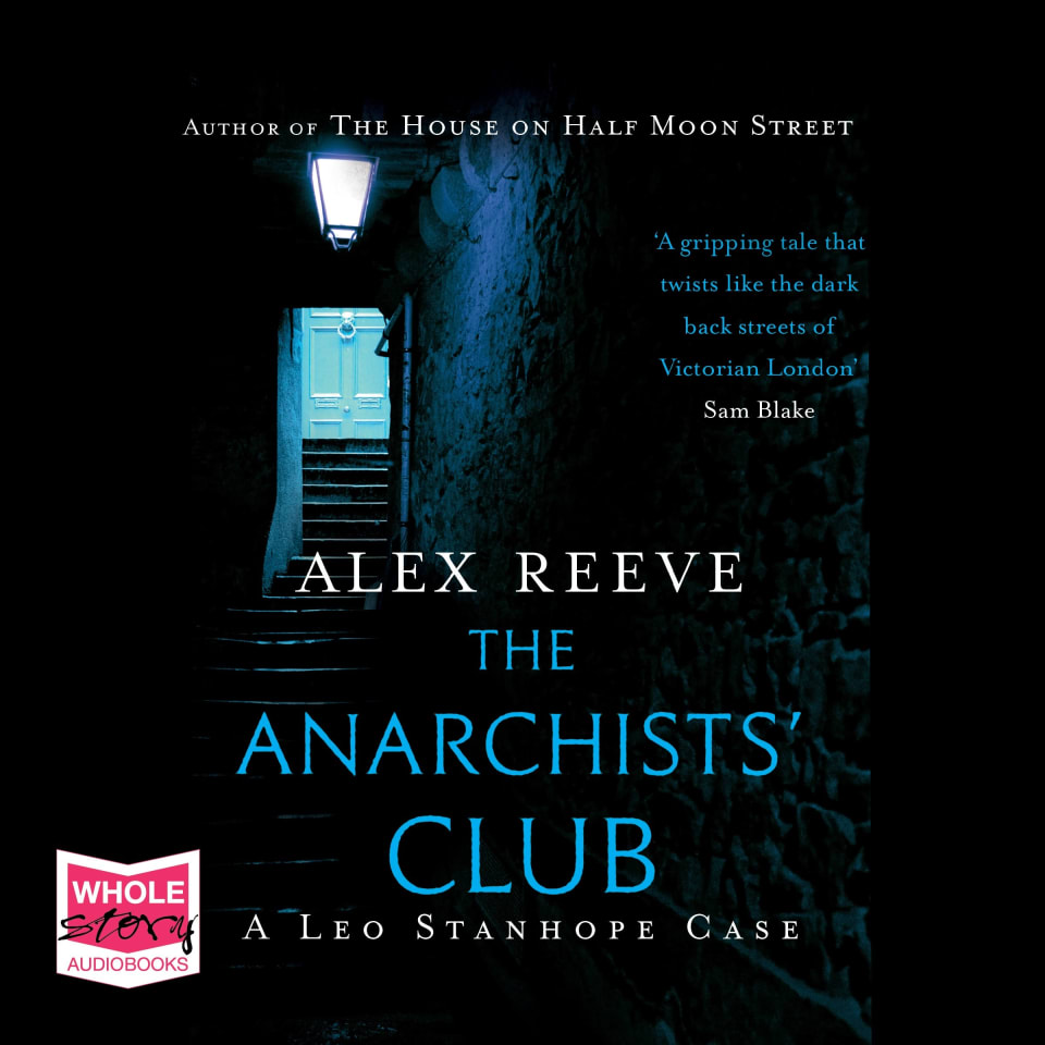 The Anarchists' Club by Alex Reeve - Audiobook