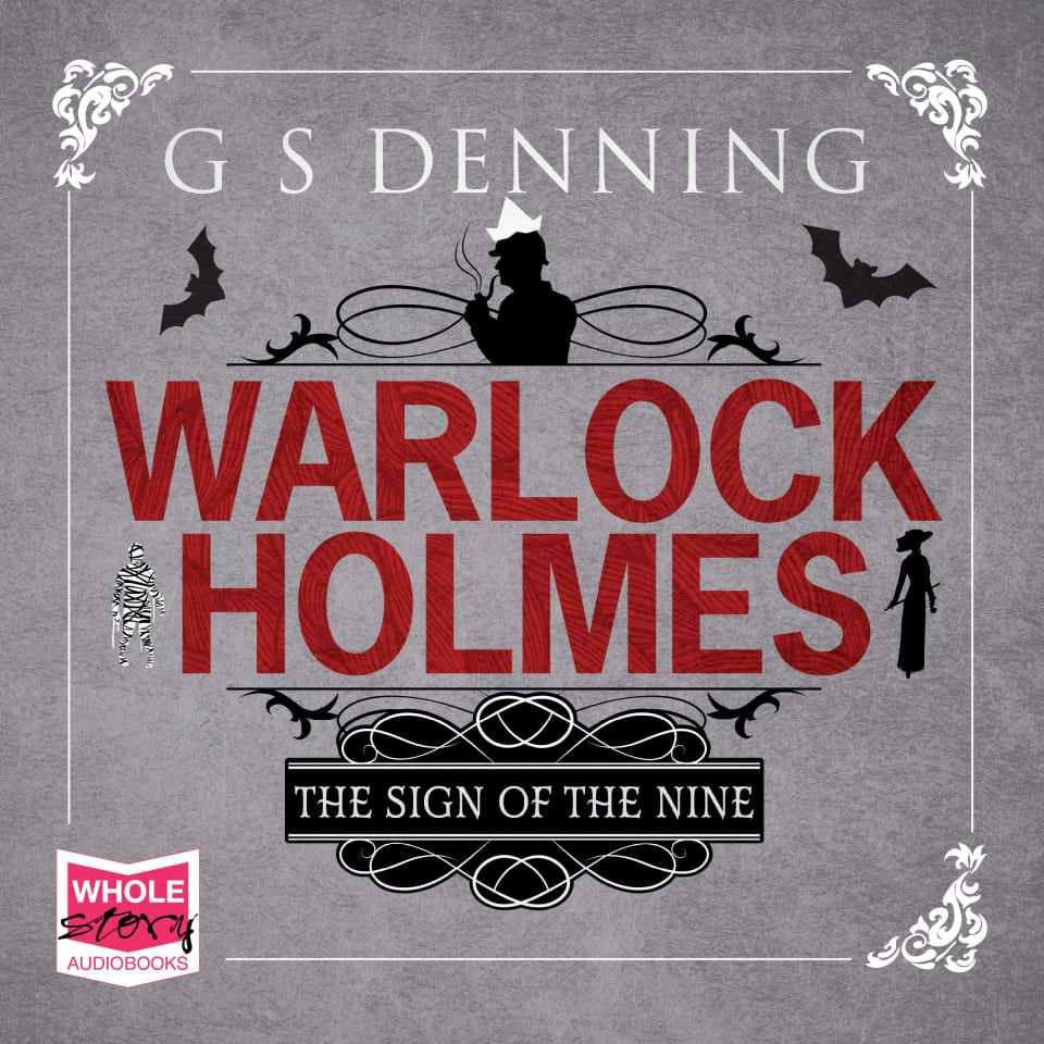 Warlock Holmes: The Sign of Nine by G. S. Denning - Audiobook
