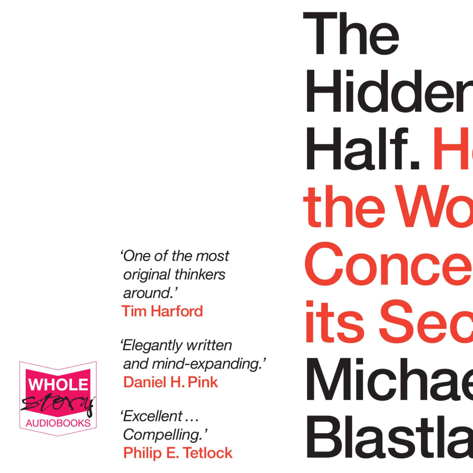 The Hidden Half by Michael Blastland - Audiobook