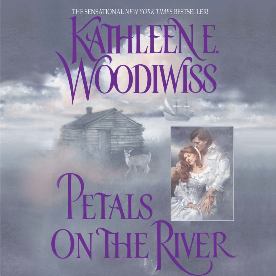 Petals on the River by Kathleen E. Woodiwiss - Audiobook
