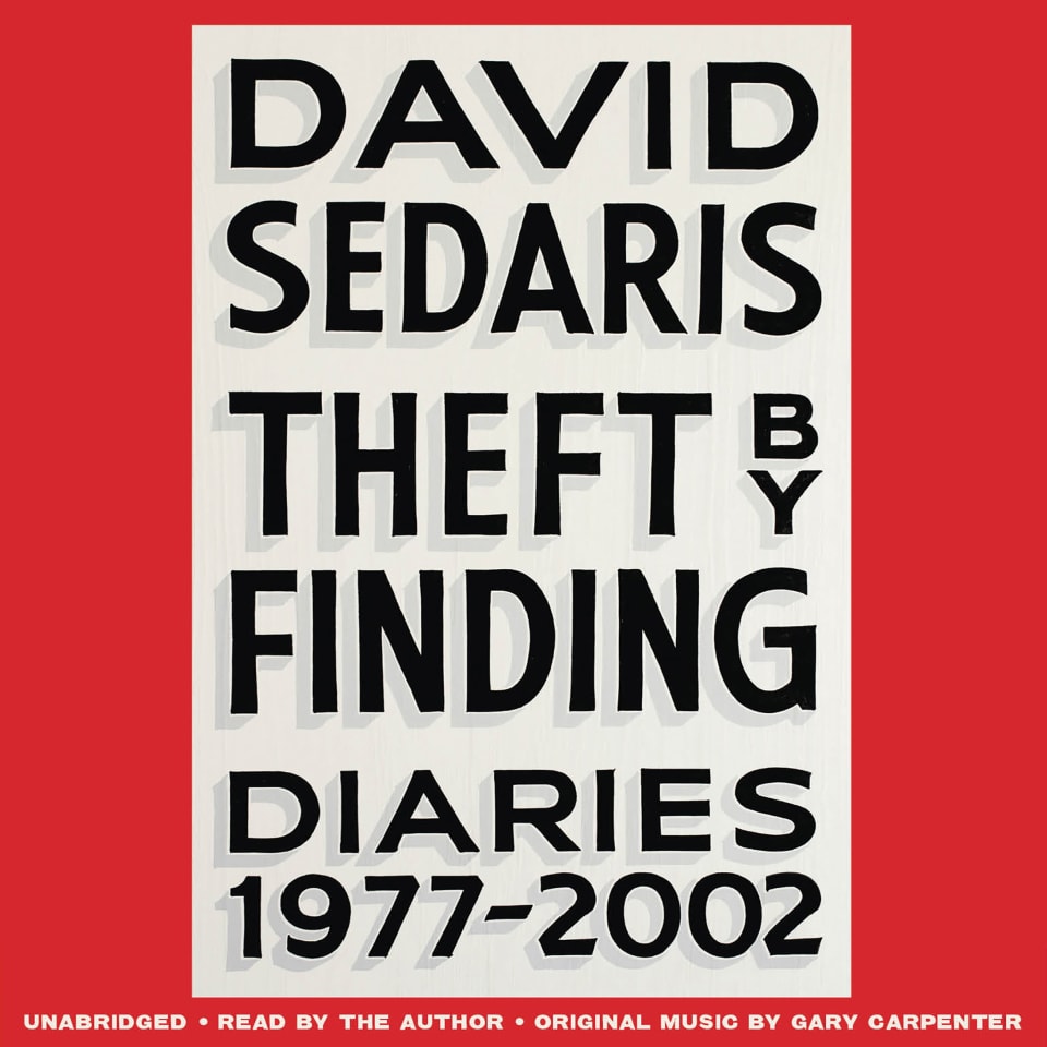 Theft by Finding by David Sedaris - Audiobook