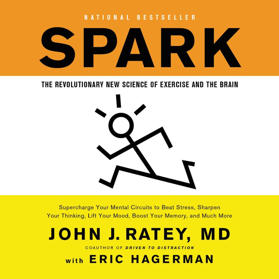 Spark by Eric Hagerman & John J. Ratey - Audiobook