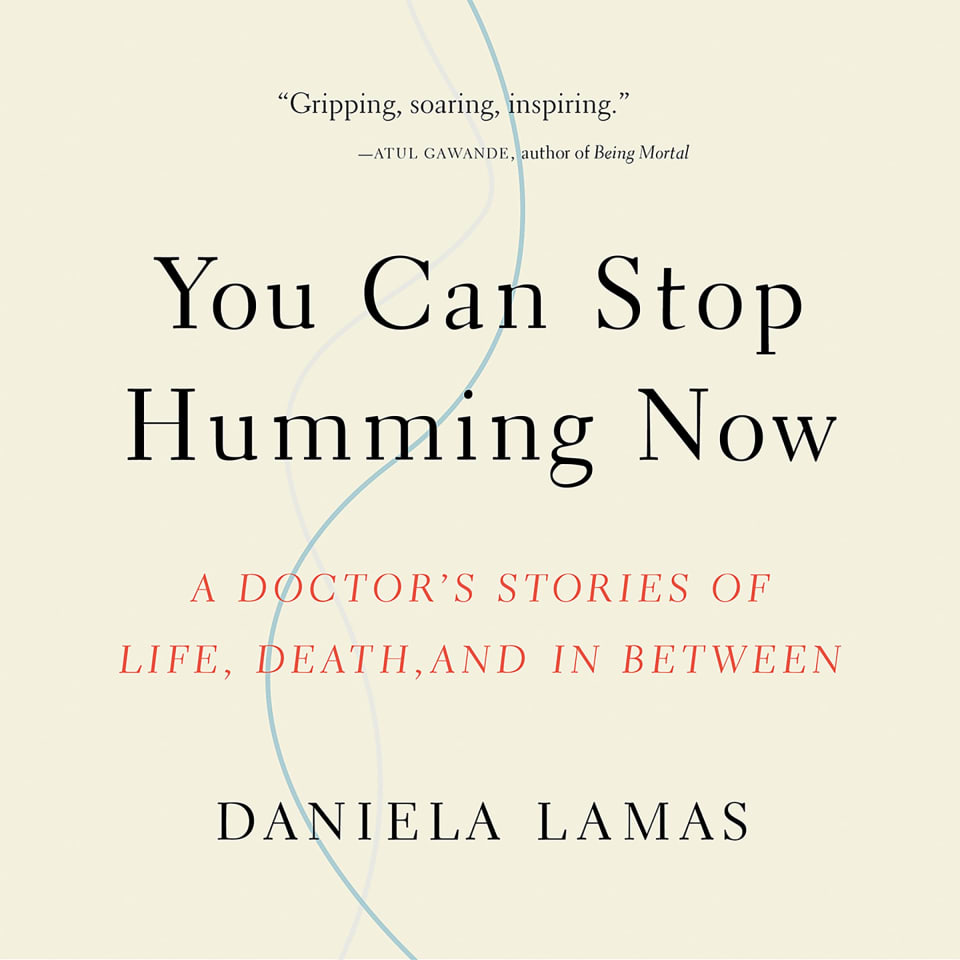 You Can Stop Humming Now by Daniela Lamas - Audiobook