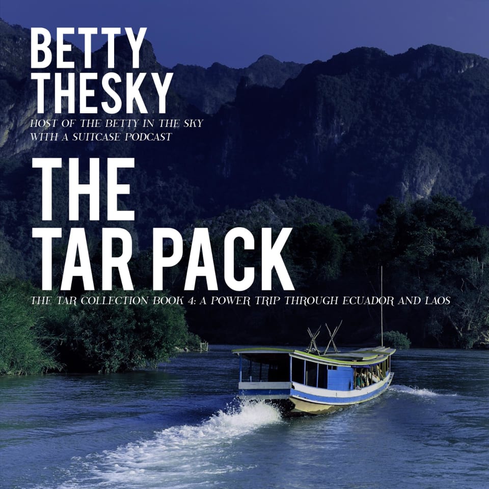 The Tar Pack The Tar Collection Book 4: A Power Trip Through Ecuador ...