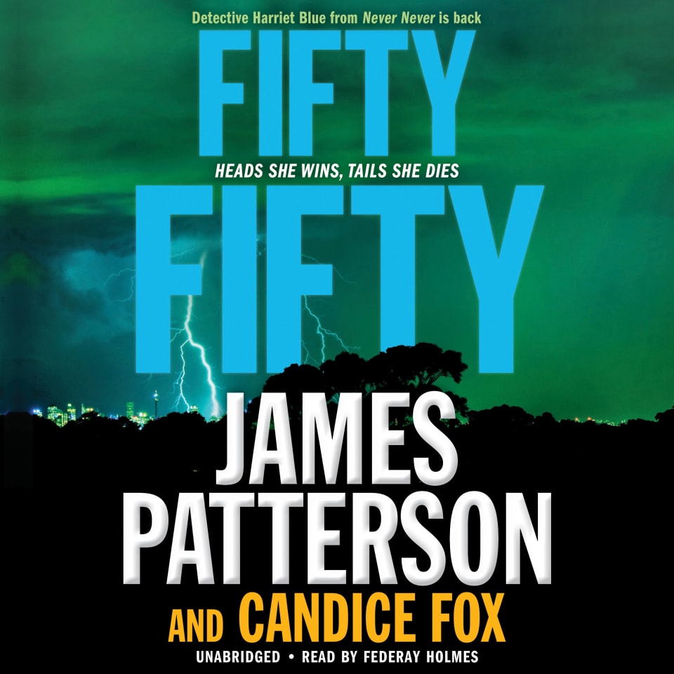 Fifty Fifty by Candice Fox & James Patterson - Audiobook