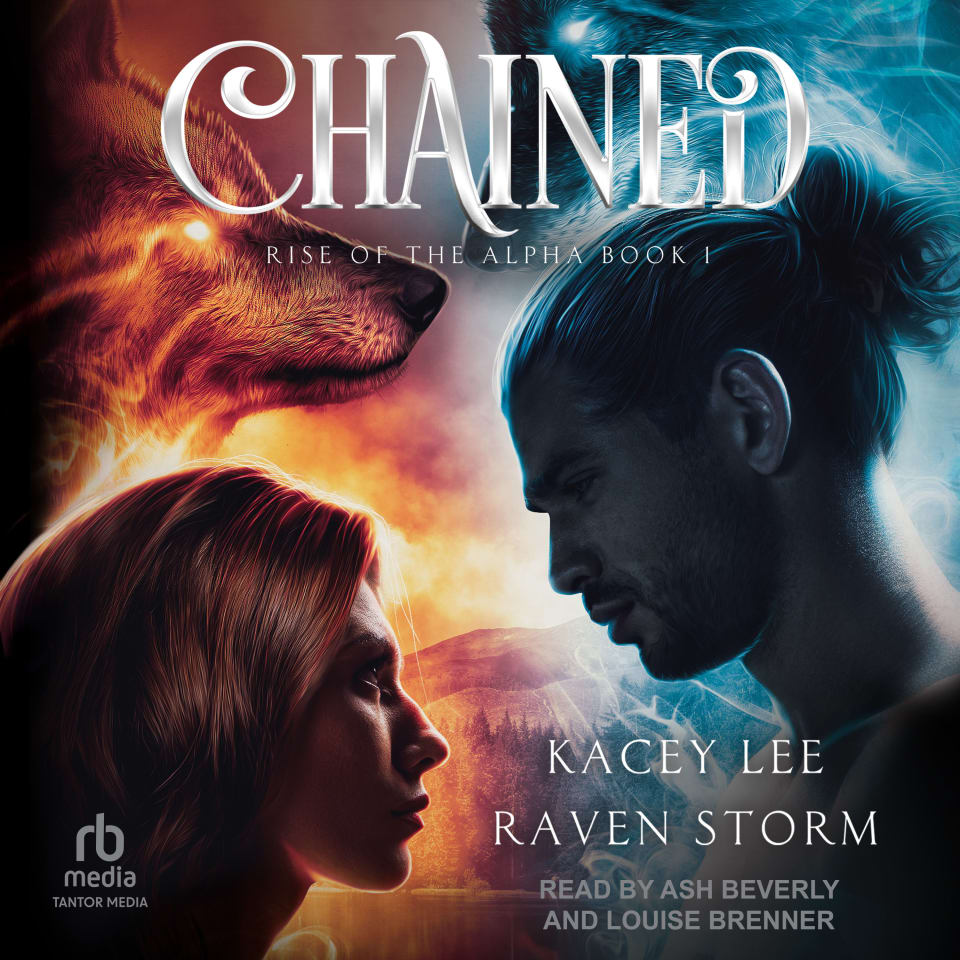 Chained by Kacey Lee & Raven Storm - Audiobook