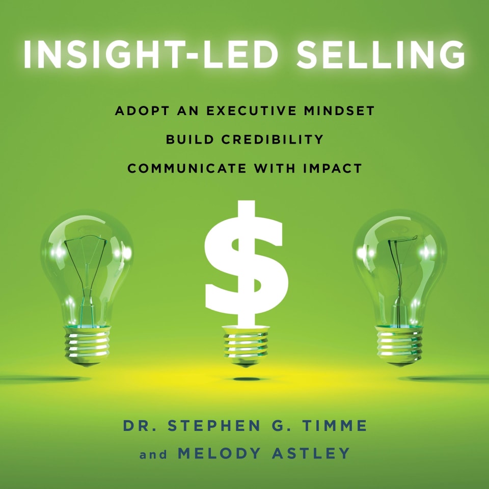 Insight-Led Selling by Stephen Timme and Melody Astley - Audiobook