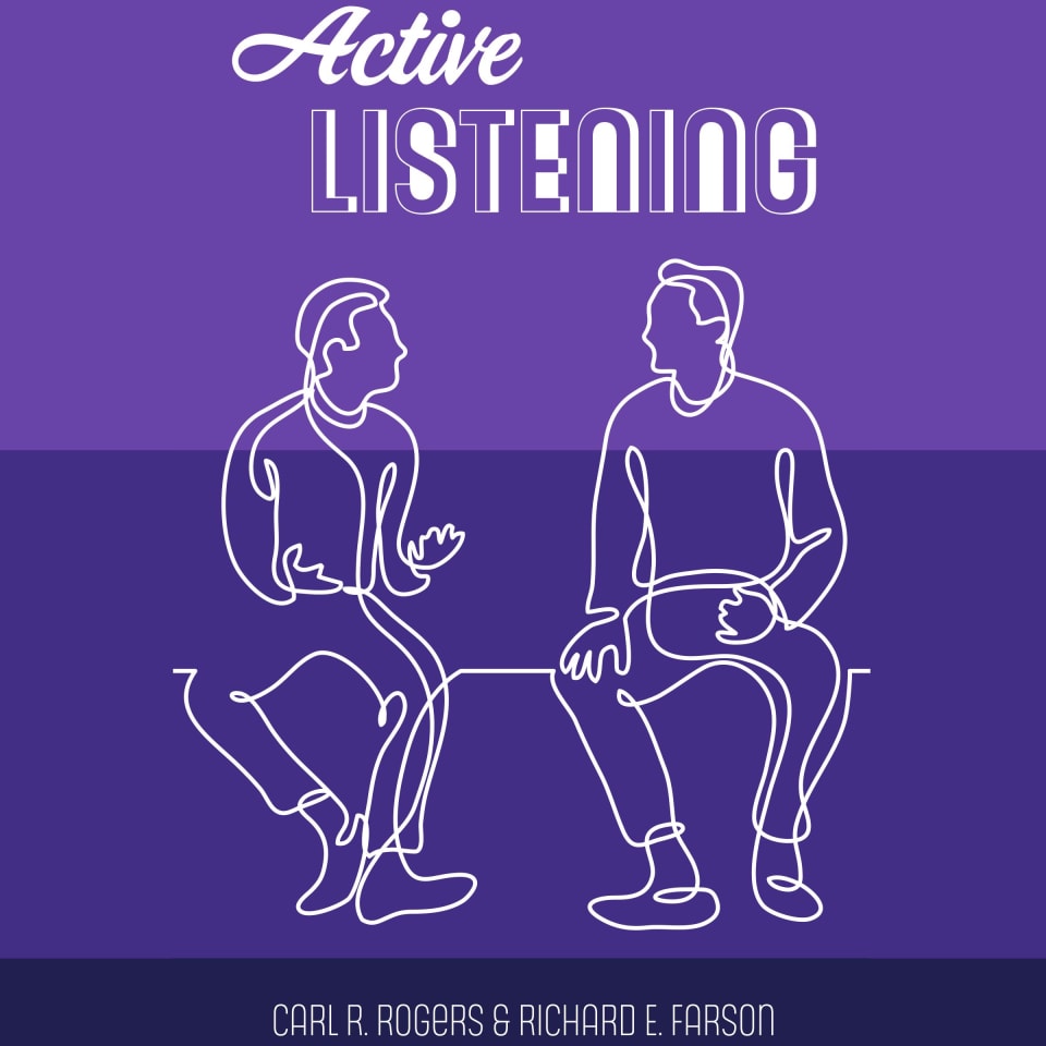 Active Listening by Carl R. Rogers & Richard E Farson - Audiobook