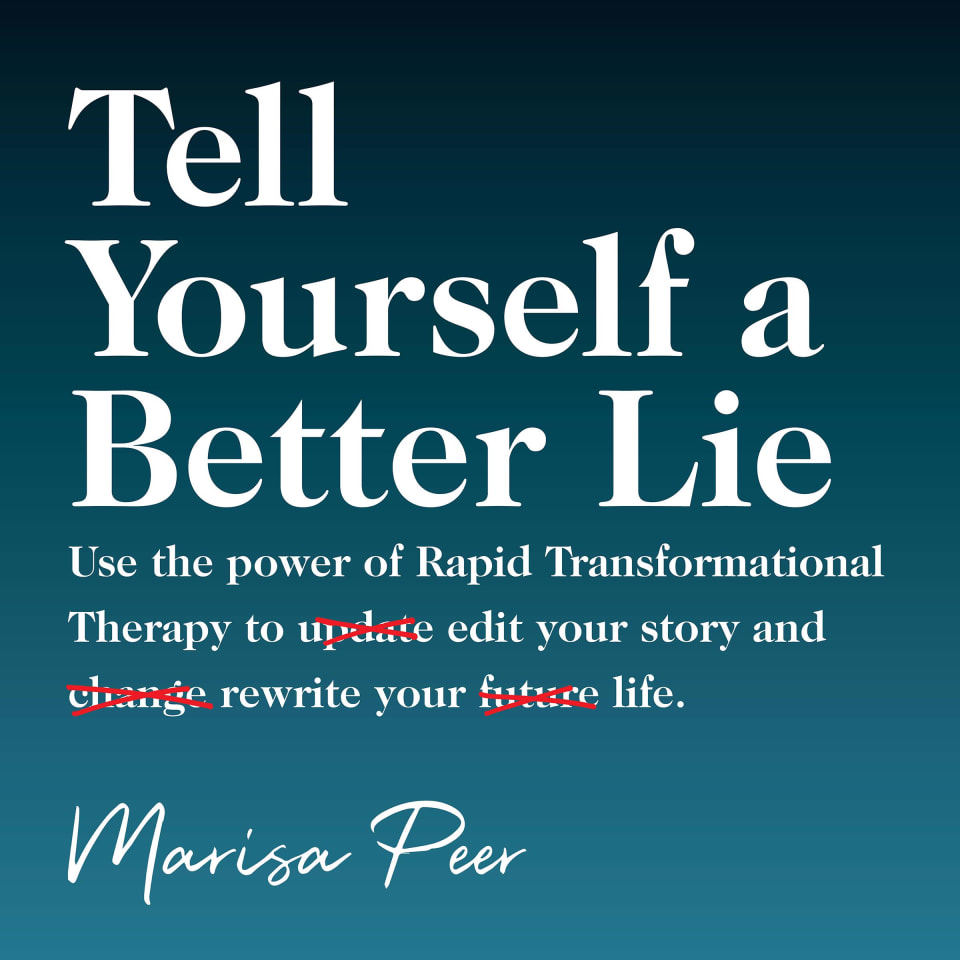 Tell Yourself a Better Lie by Marisa Peer - Audiobook