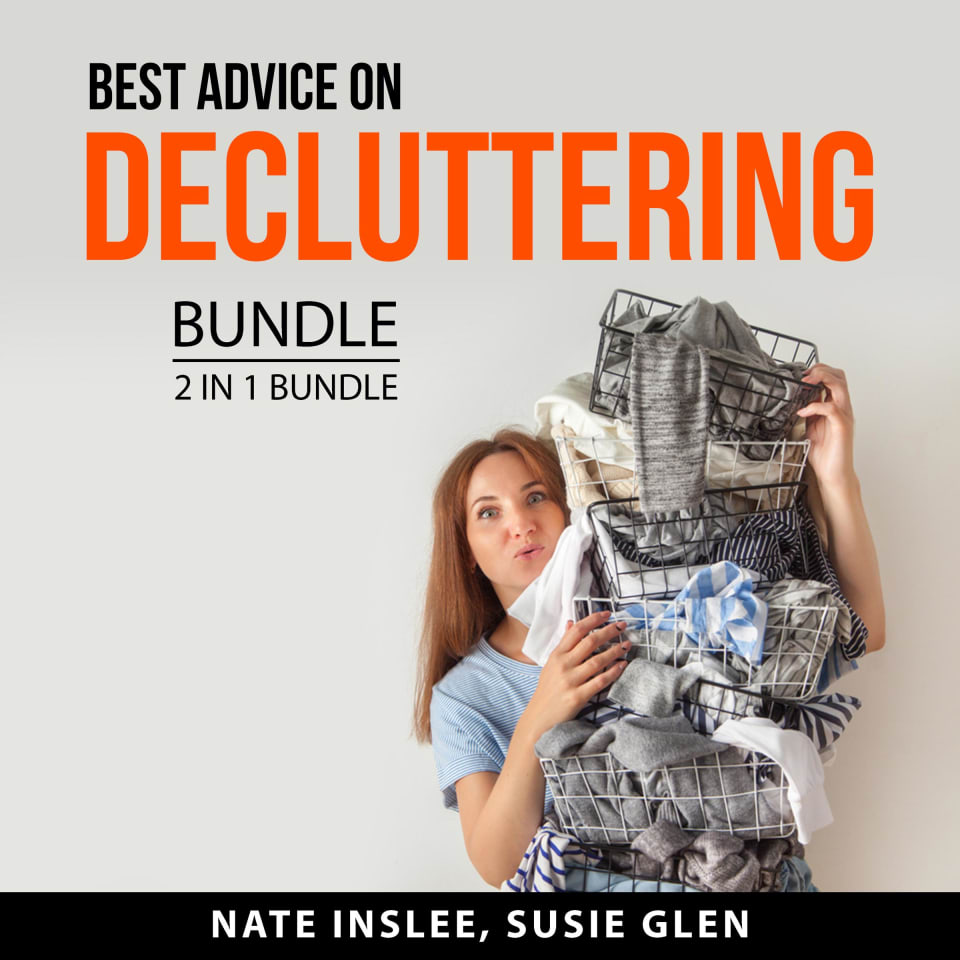 Best Advice on Decluttering Bundle, 2 in 1 Bundle: Real Life Organizing ...