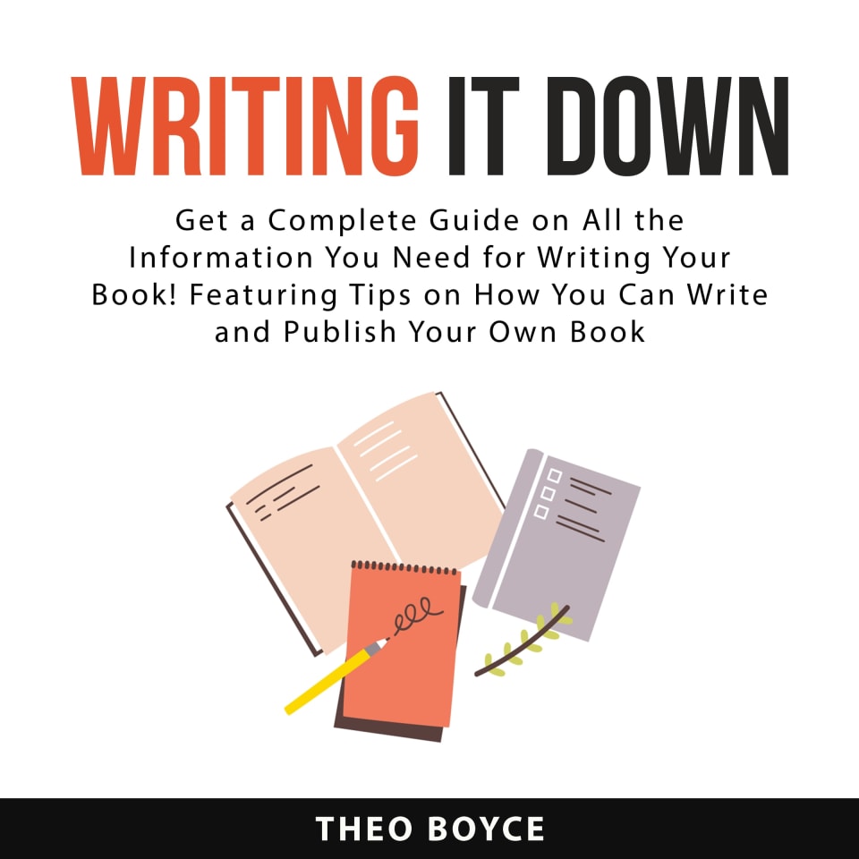 Writing it Down by Theo Boyce - Audiobook