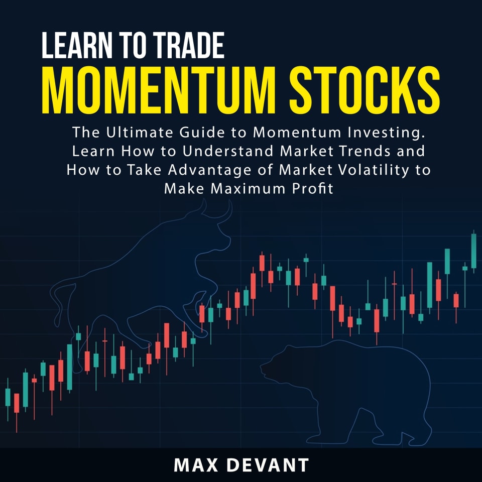 Learn to Trade Momentum Stocks by Max Devant - Audiobook