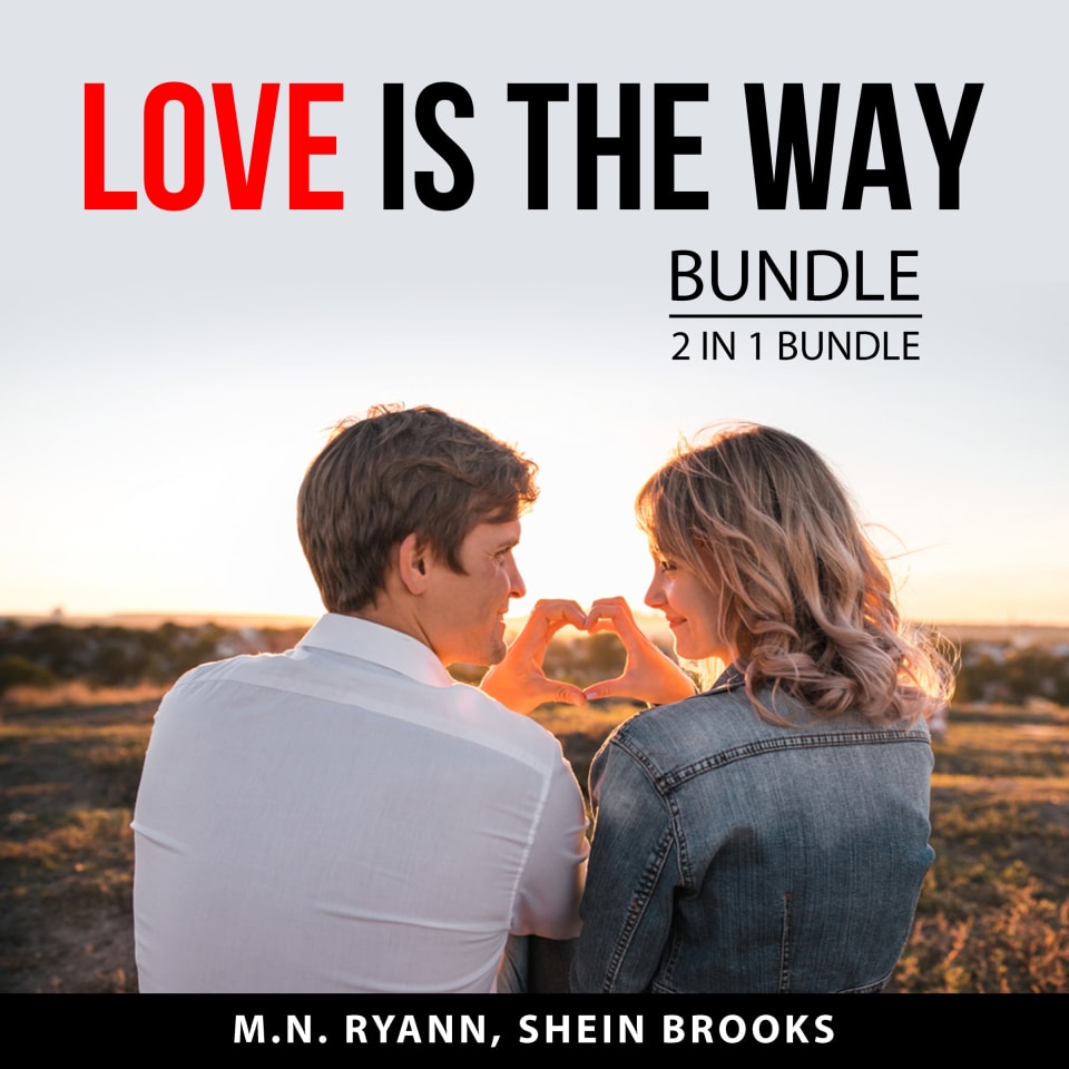 Love is the Way Bundle, 2 in 1 Bundle by M.N. Ryann & Shein Brooks ...