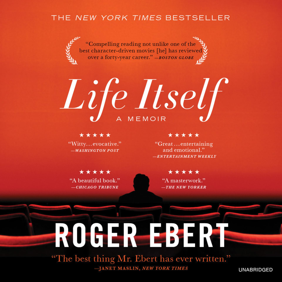 Life Itself by Roger Ebert - Audiobook
