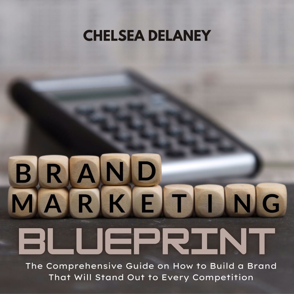 Brand Marketing Blueprint by Chelsea Delaney - Audiobook