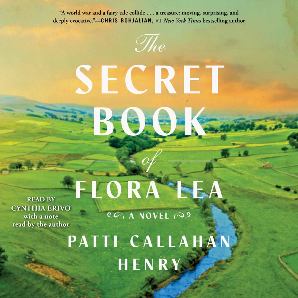 The Secret Book of Flora Lea by Patti Callahan Henry - Audiobook (No ...