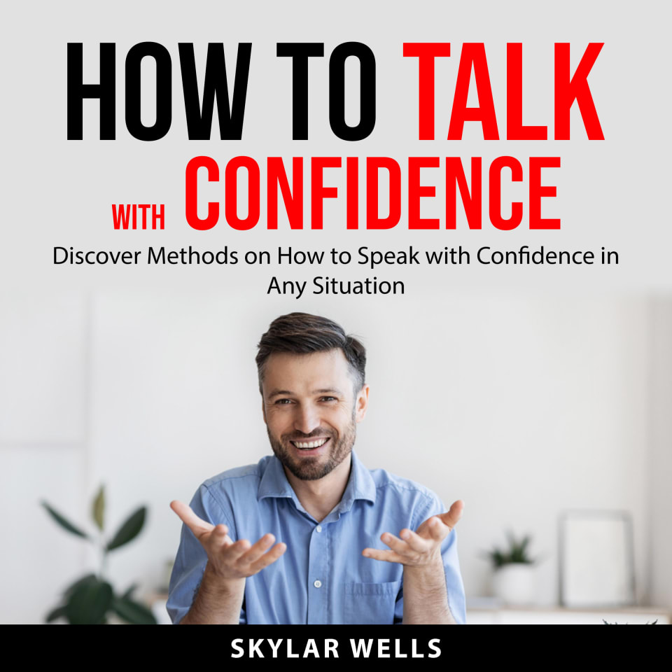How to Talk with Confidence by Skylar Wells - Audiobook