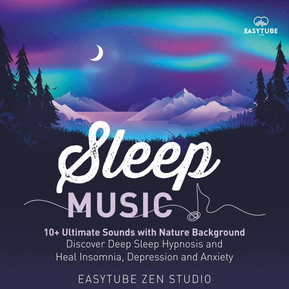 Sleep Music by EasyTube Zen Studio - Audiobook