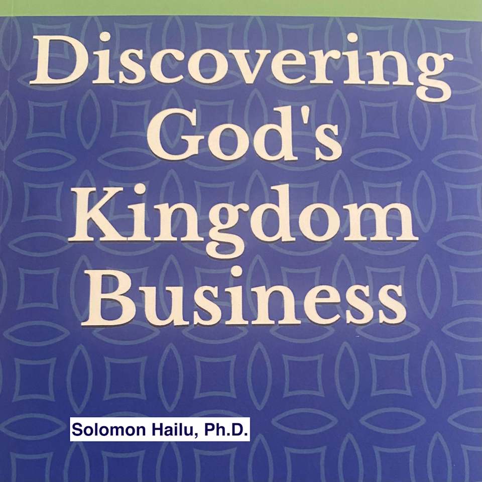 Discovering God's Kingdom Business by solomon Hailu - Audiobook