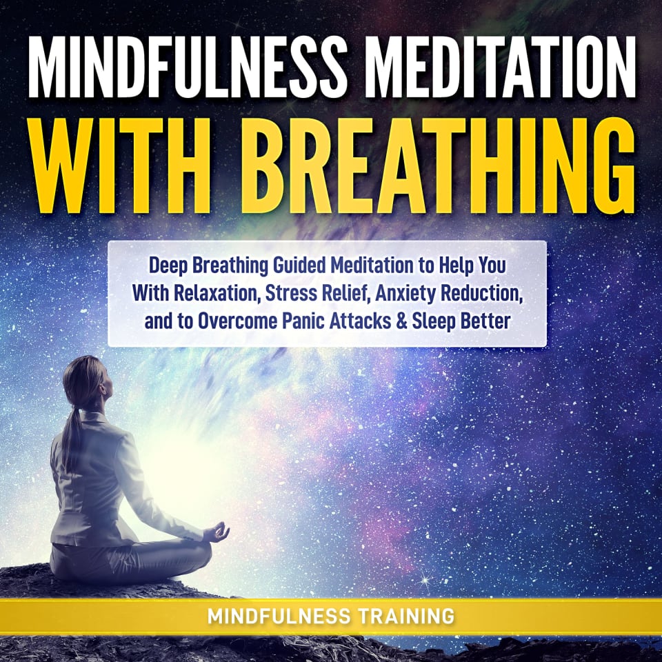 Mindfulness Meditation with Breathing: Deep Breathing Guided Meditation ...