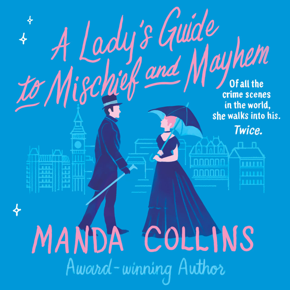 A Lady's Guide to Mischief and Mayhem by Manda Collins - Audiobook