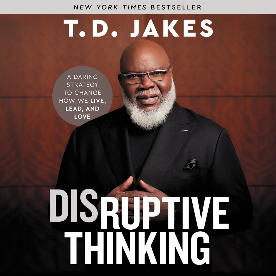 Disruptive Thinking by T. D. Jakes - Audiobook