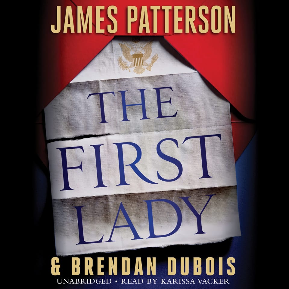 The First Lady by Brendan DuBois & James Patterson - Audiobook