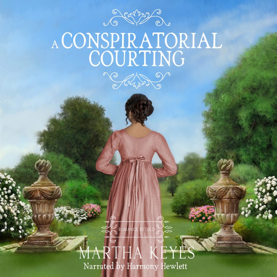 A Conspiratorial Courting by Martha Keyes - Audiobook
