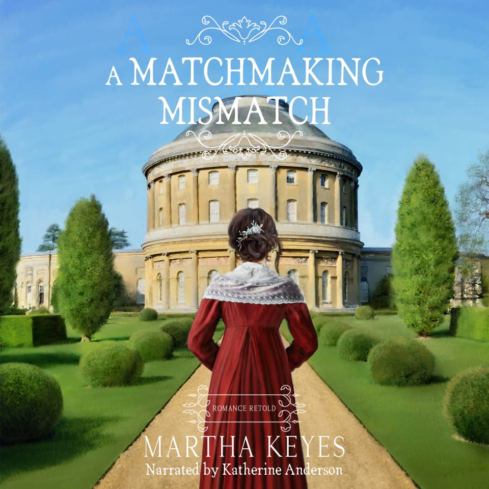A Matchmaking Mismatch by Martha Keyes - Audiobook