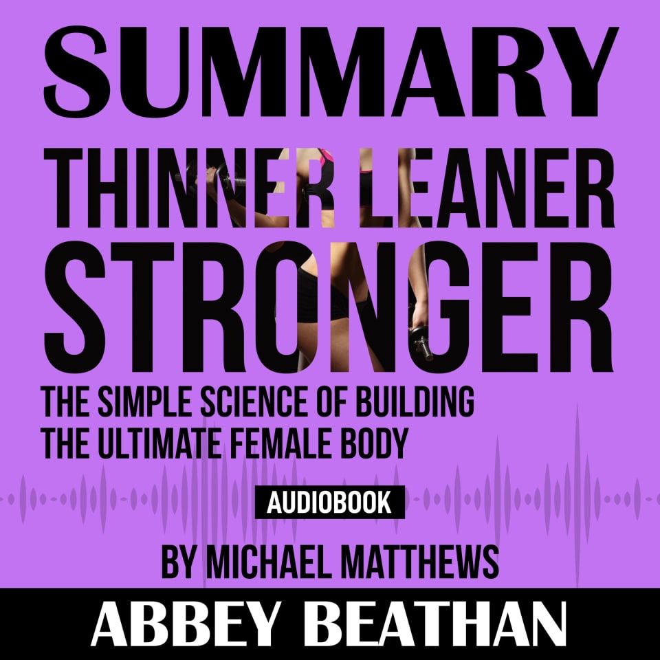 thinner leaner stronger