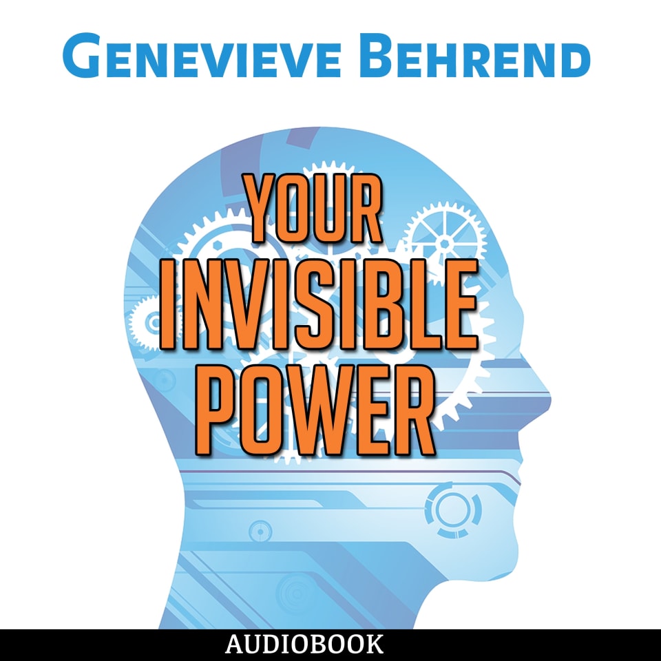 Your Invisible Power: How to Magnetize Yourself to Success by Genevieve ...