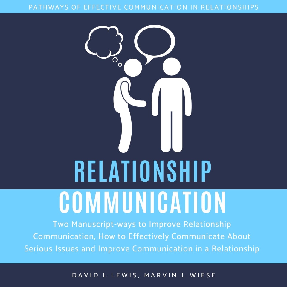 Relationship Communication: Two Manuscript-ways to Improve Relationship ...