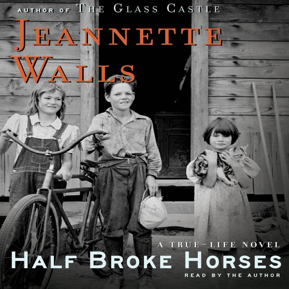 Half Broke Horses by Jeannette Walls - Audiobook