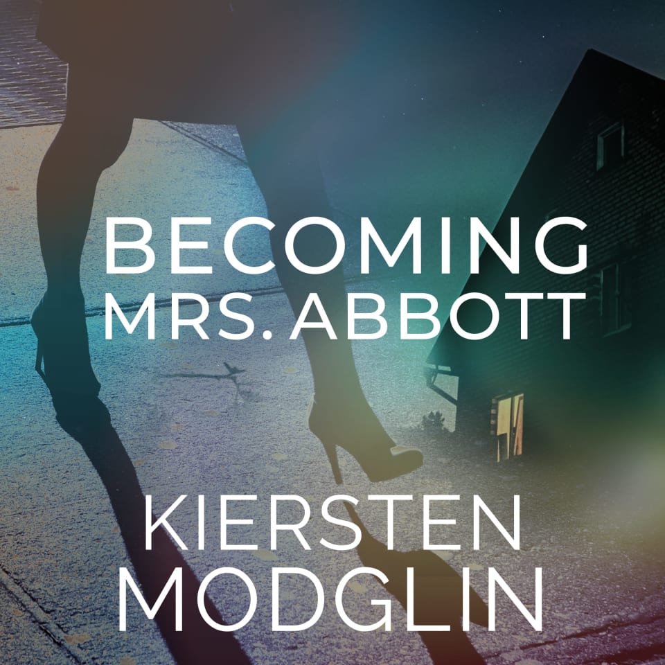 Becoming Mrs. Abbott by Kiersten Modglin - Audiobook
