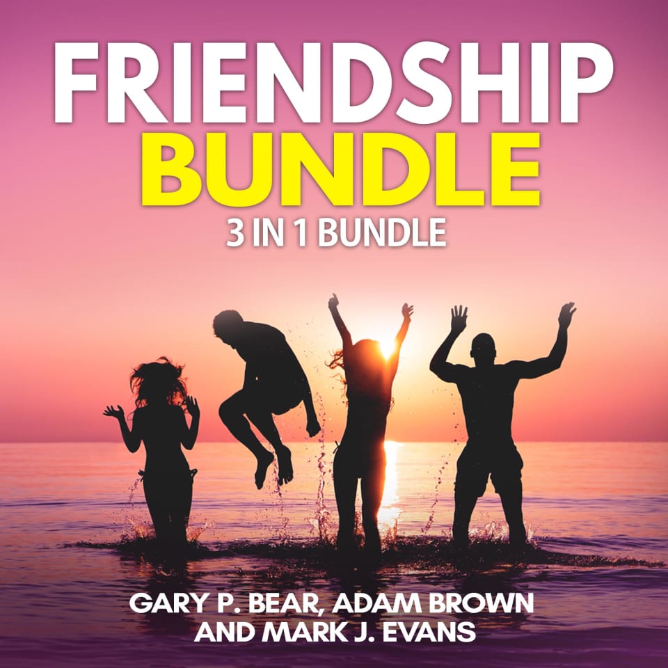 Friendship Bundle: 3 in 1 Bundle, How to Win Friends, Manipulation ...
