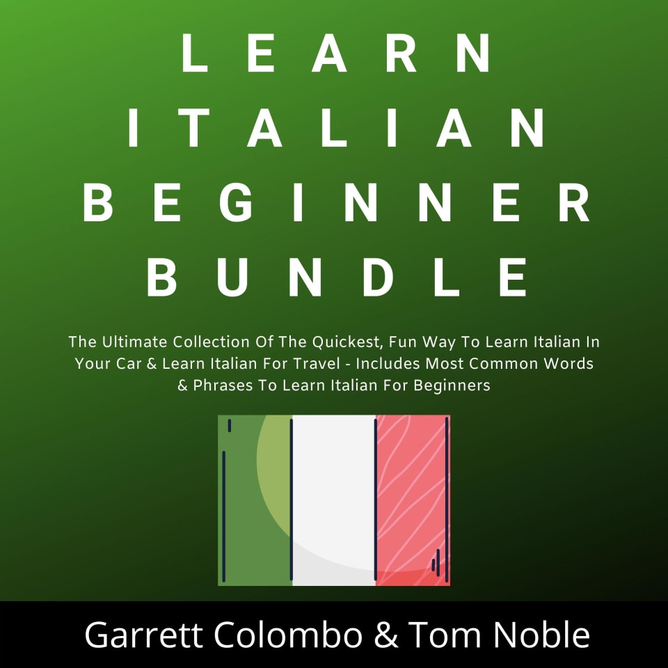 Learn Italian Beginner Bundle Collection by Garrett Colombo & Tom Noble ...