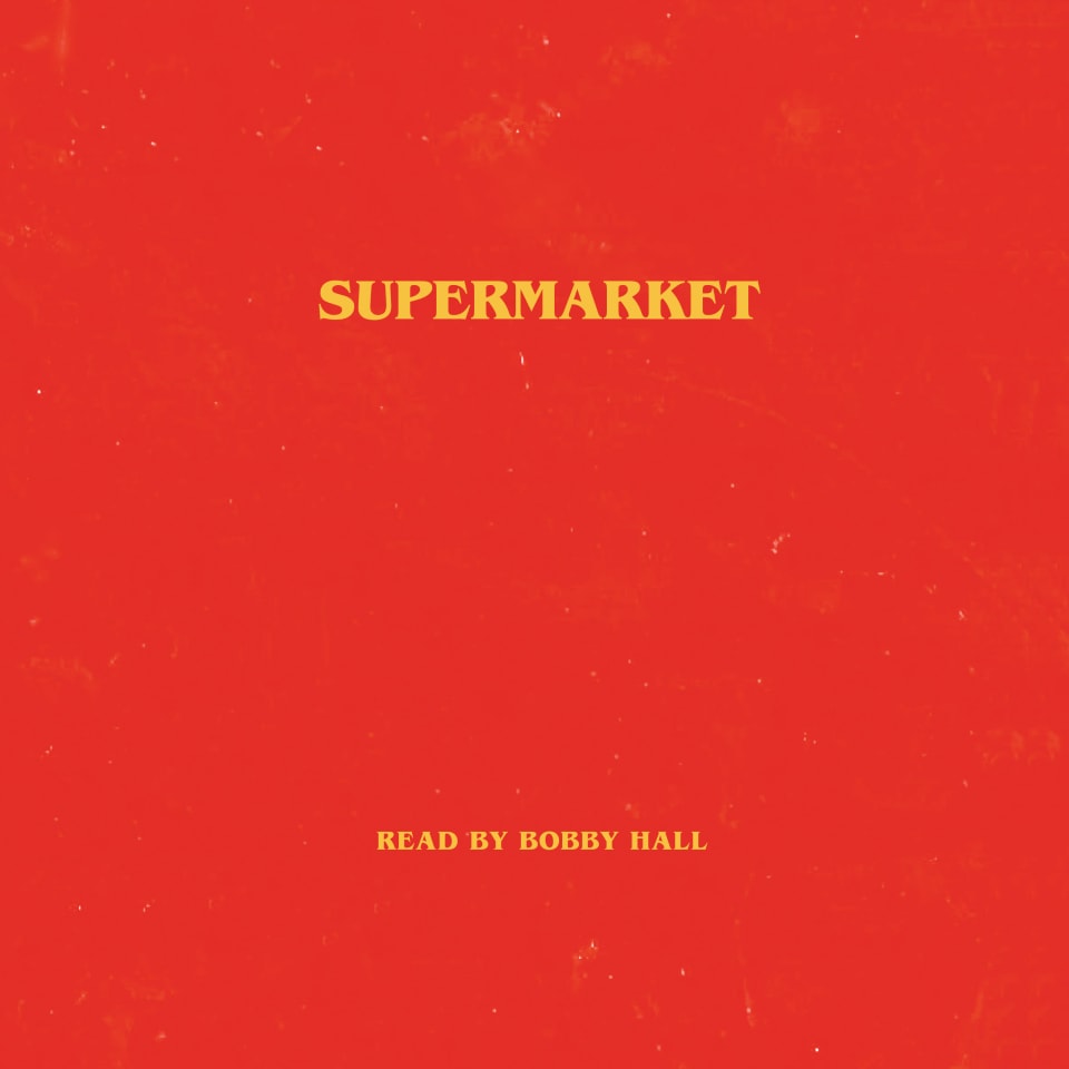 Supermarket by Bobby Hall - Audiobook