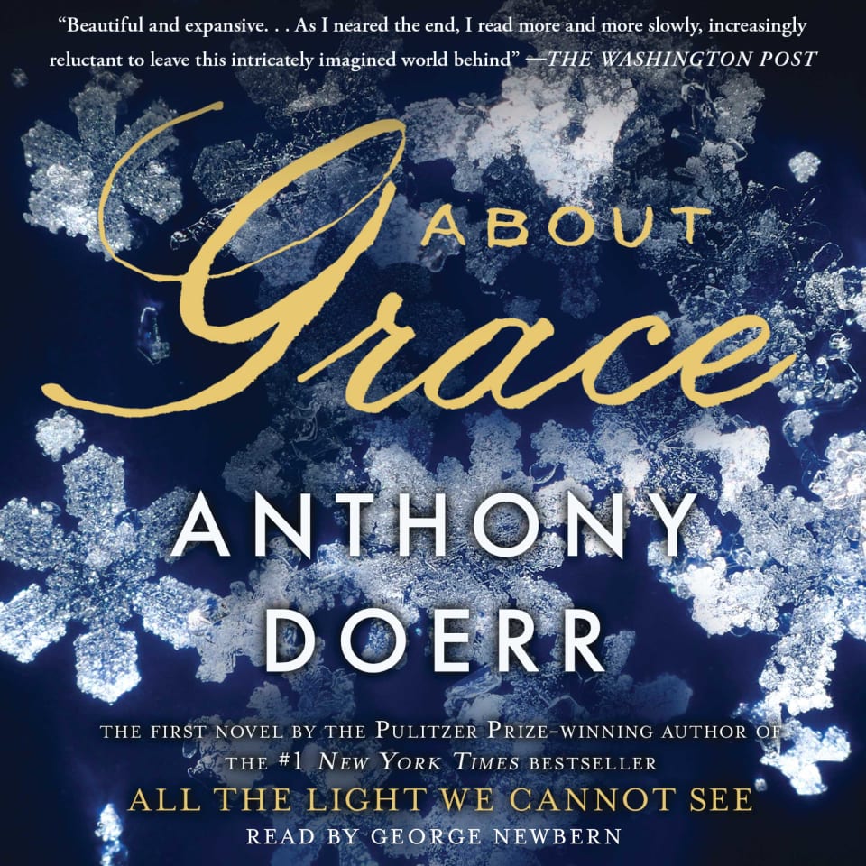 About Grace by Anthony Doerr - Audiobook
