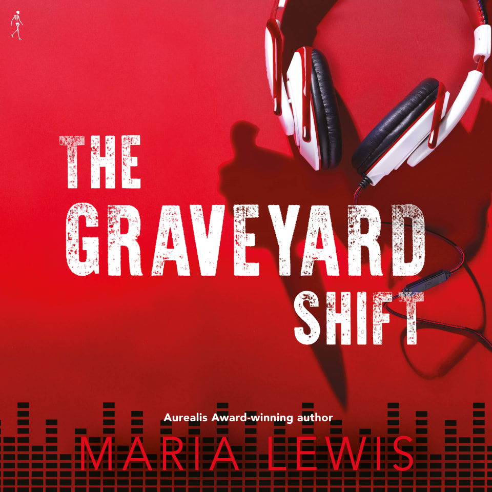 The Graveyard Shift by Maria Lewis - Audiobook