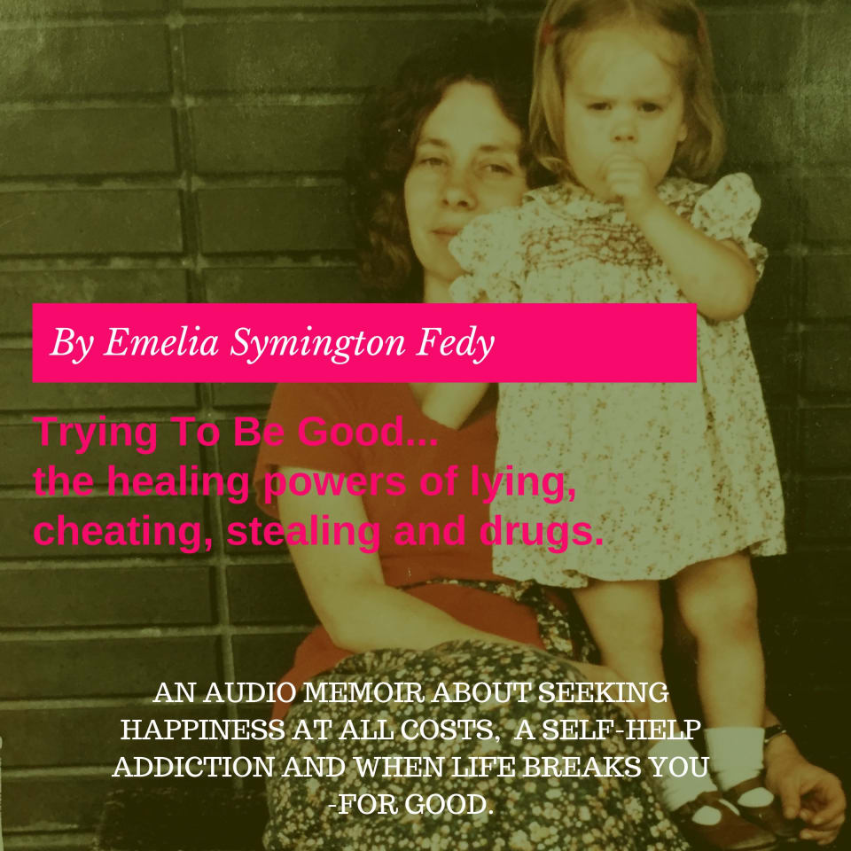 Trying To Be Good...the healing powers of lying, cheating, stealing and ...