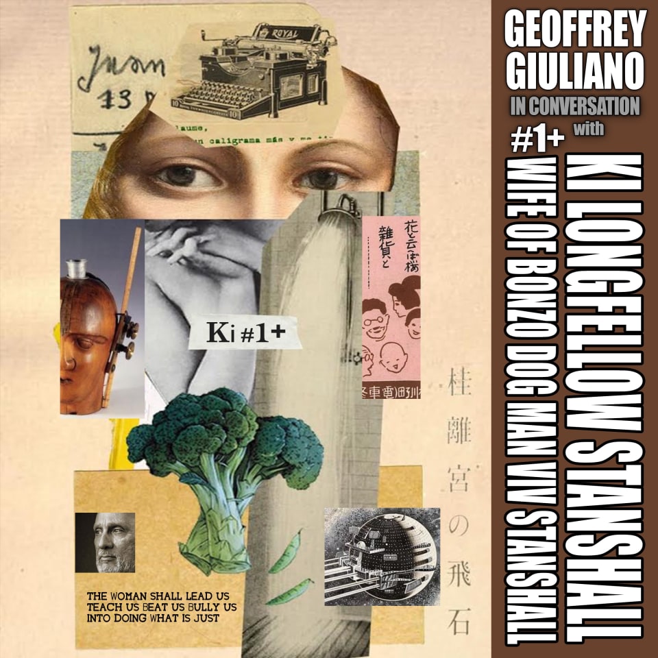 Geoffrey Giuliano In Conversation with Ki Longfellow Stanshall Wife Of ...